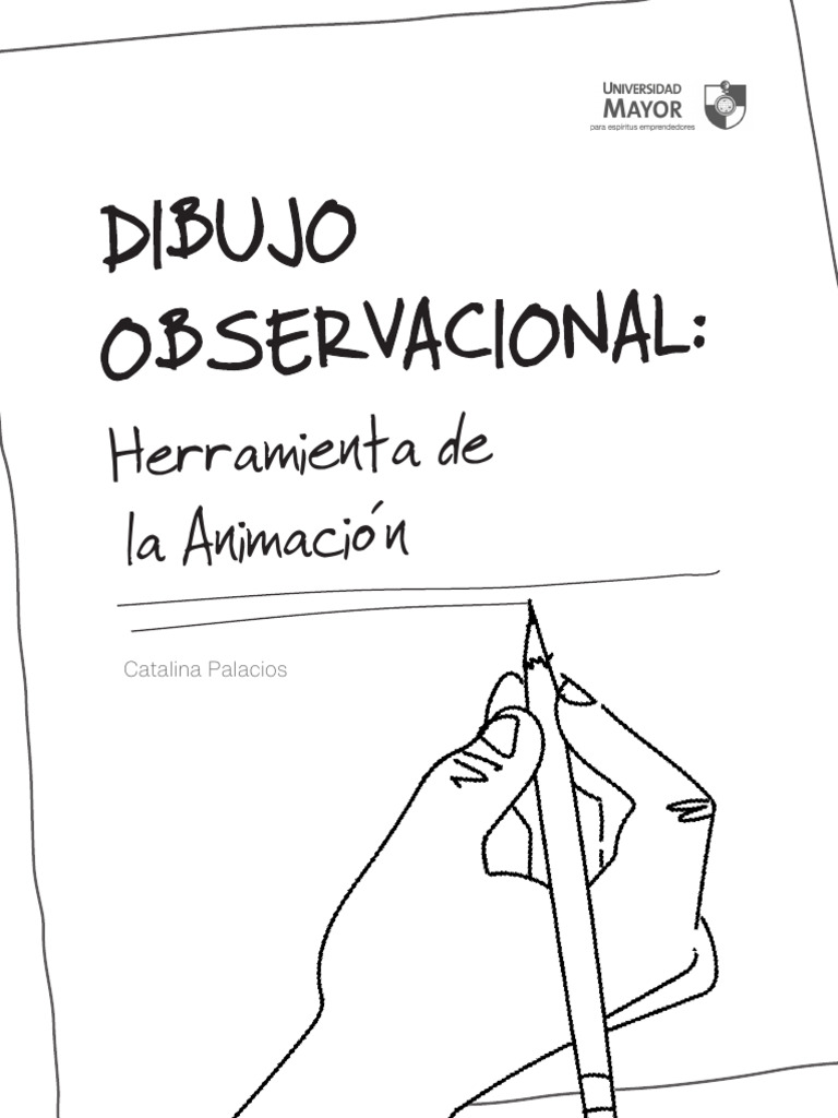 Dibujo Observacional Herramienta para La Animación | PDF | Dibujo