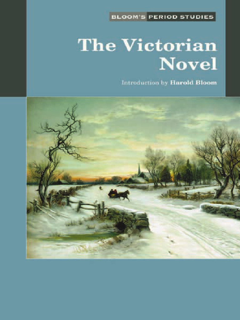 Harold Bloom The Victorian Novel Blooms | PDF
