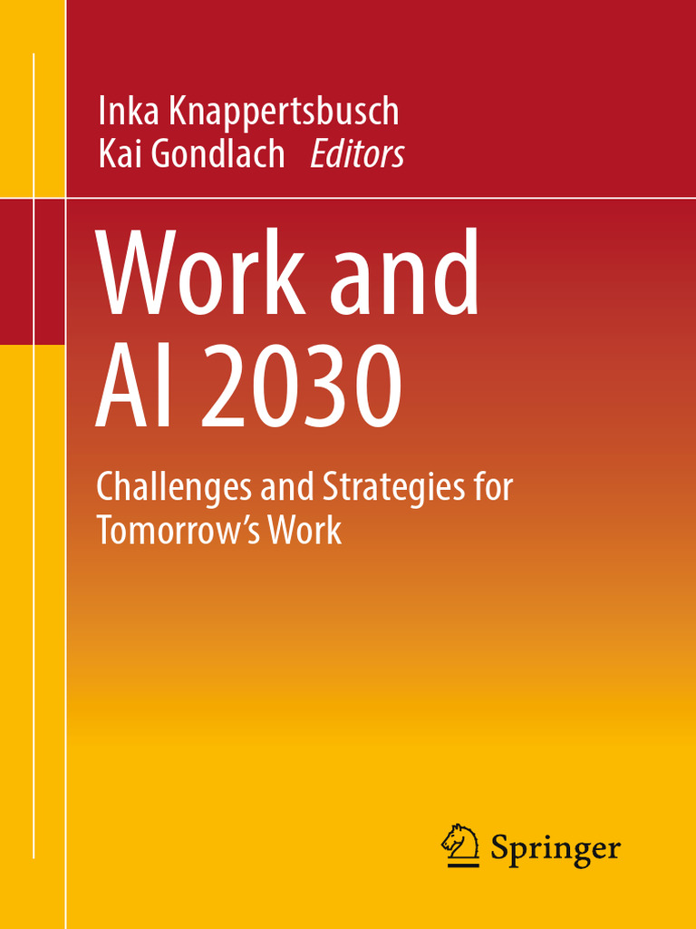 Work and AI 2030 - Challenges and Strategies For Tomorrow's Work ... Work and AI 2030 - Challenges and Strategies For Tomorrow's Work ...