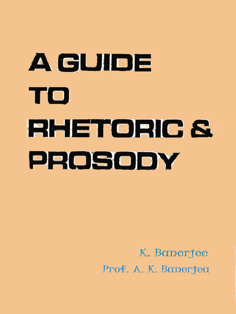 A Guide To Rhetoric Prosody | PDF | Human Communication | Linguistics
