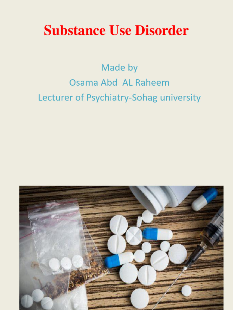 Substance Use Disorder | PDF | Substance Abuse | Substance Dependence