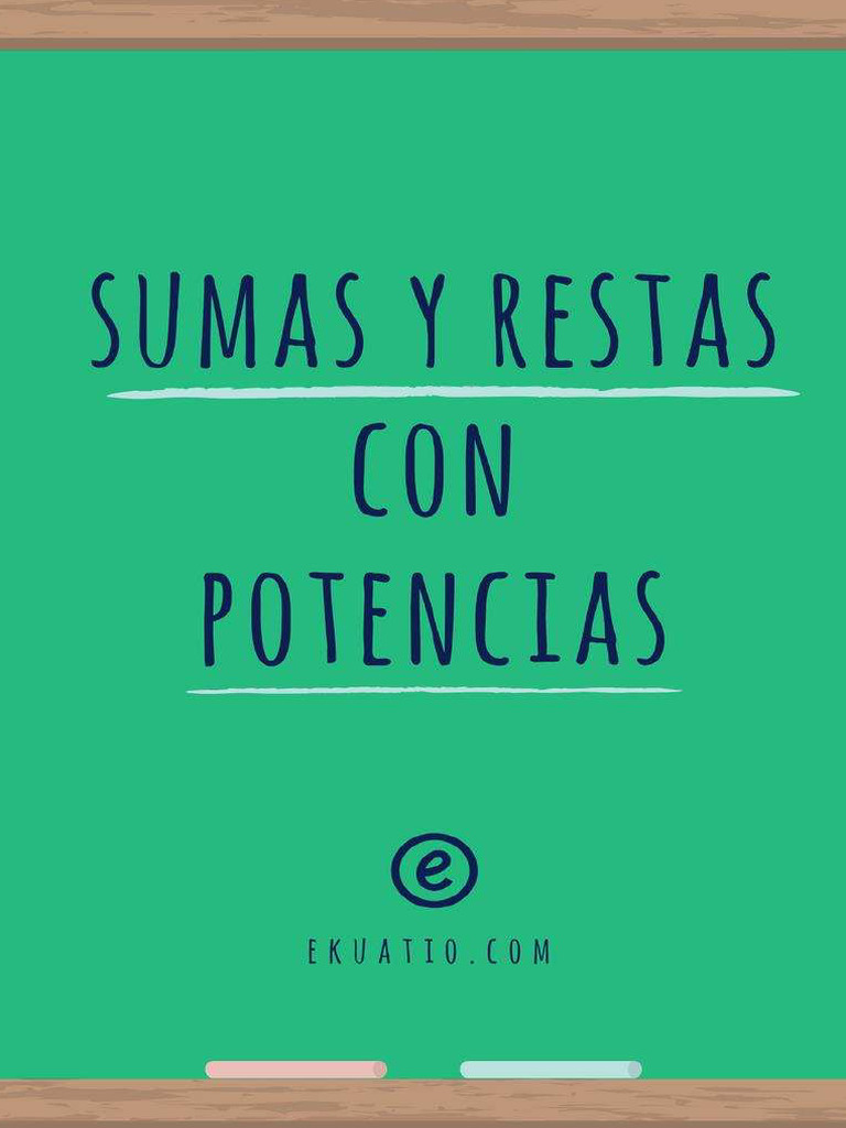 Sumas y Restas Con Potencias | PDF | Exponenciación | Multiplicación