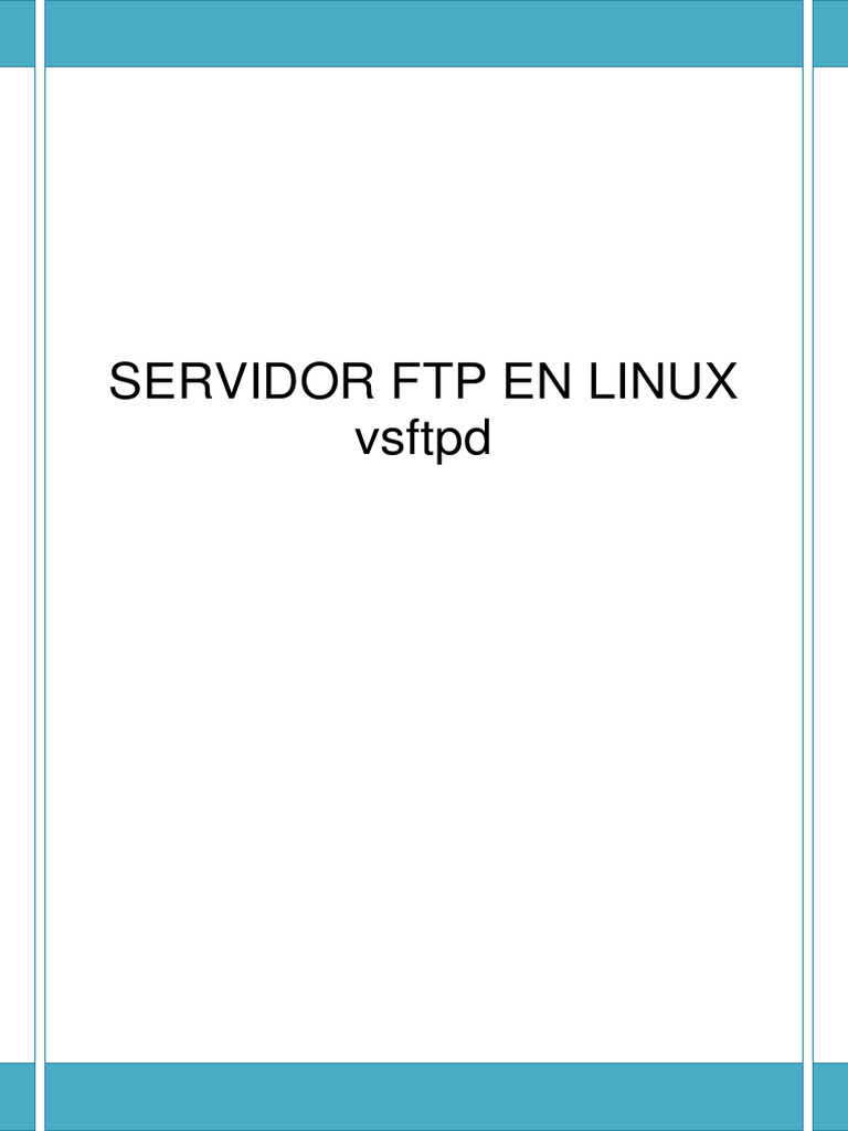 Tema 3 - 2 FTP Linux vsftpd-7 | PDF | Protocolo de transferencia de archivos | Archivo de ...