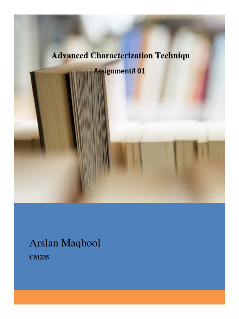 Arslan Maqbool: Advanced Characterization Techniques | PDF | Atomic ...
