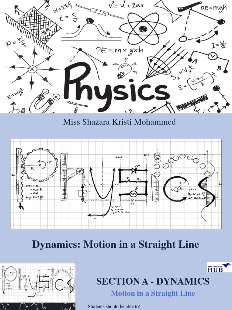 Dynamics - Motion in A Straight Line | PDF | Velocity | Speed