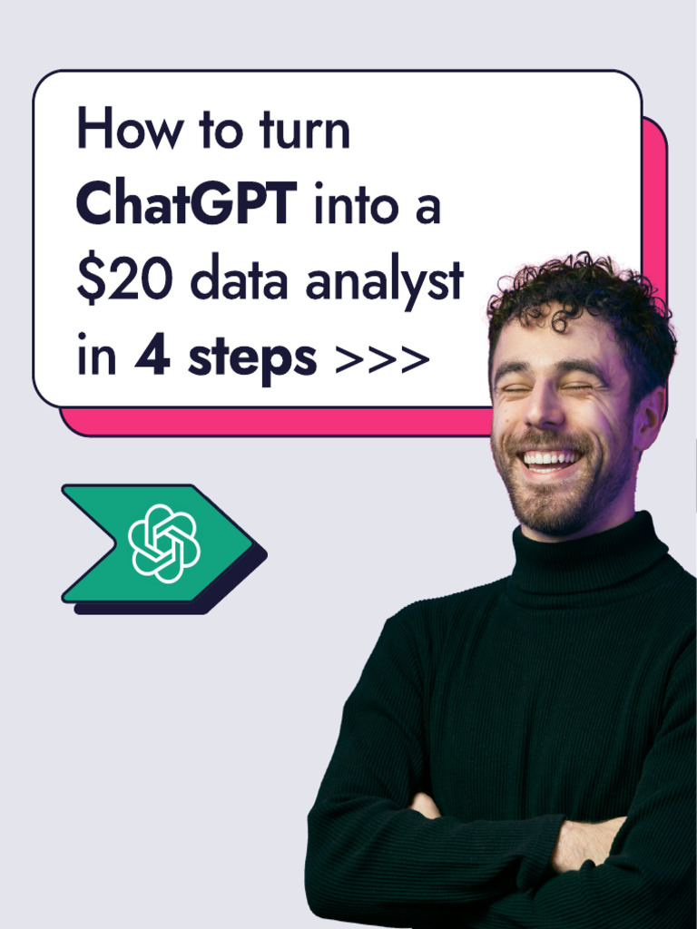 ChatGPT Is A 20 Data Analyst 1702624521 | PDF | Data | Data Analysis