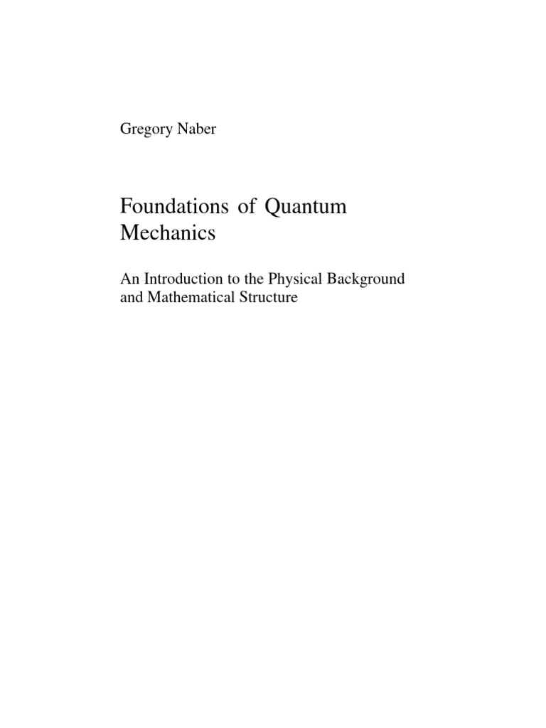 Foundations of Quantum | Download Free PDF | Quantum Mechanics | Quantization (Physics)