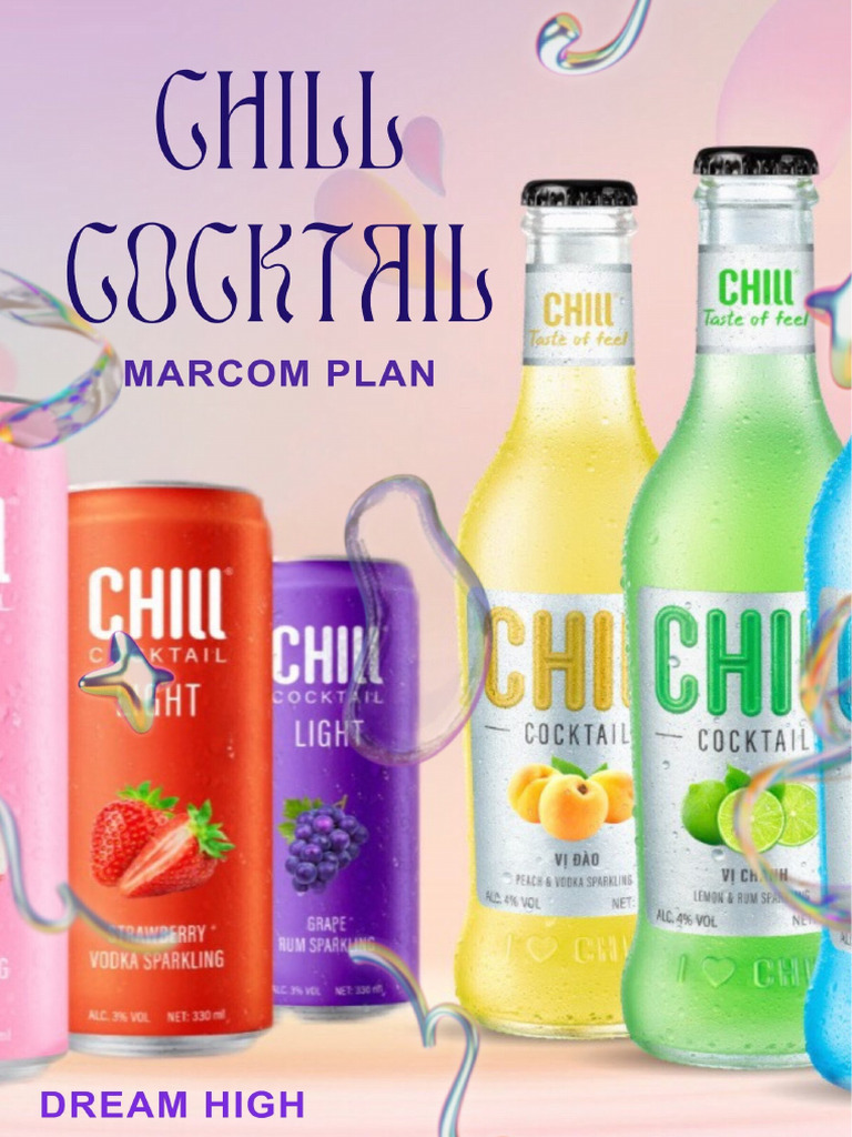 Báo Cáo Chill Cocktail Marcom Plan - Nhóm 4 - Dream High | PDF