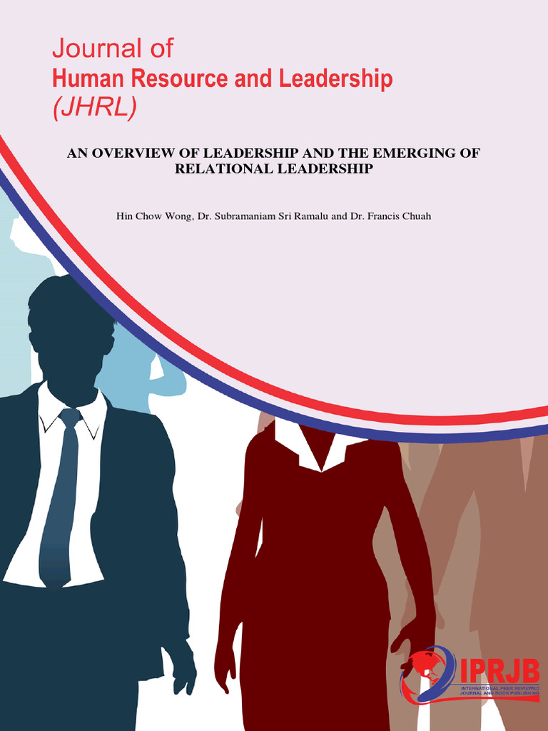An Overview of Leadership and The Emerging of Relational Leadership ...