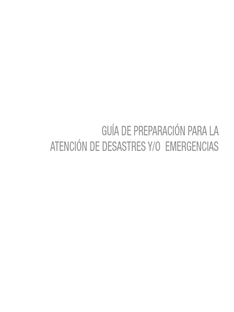 Guia de Preparacion para La Atencion de Desastres y Emergencias | PDF ... Guia de Preparacion para La Atencion de Desastres y Emergencias | PDF ...