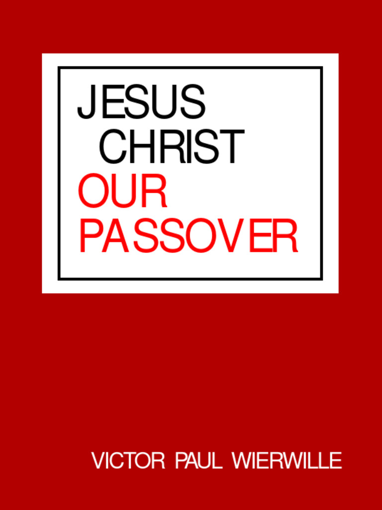 Jesus Christ Our Passover | PDF