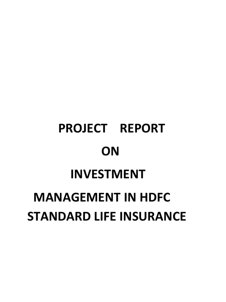 Project Report ON Investment Management in HDFC Standard Life Insurance ...
