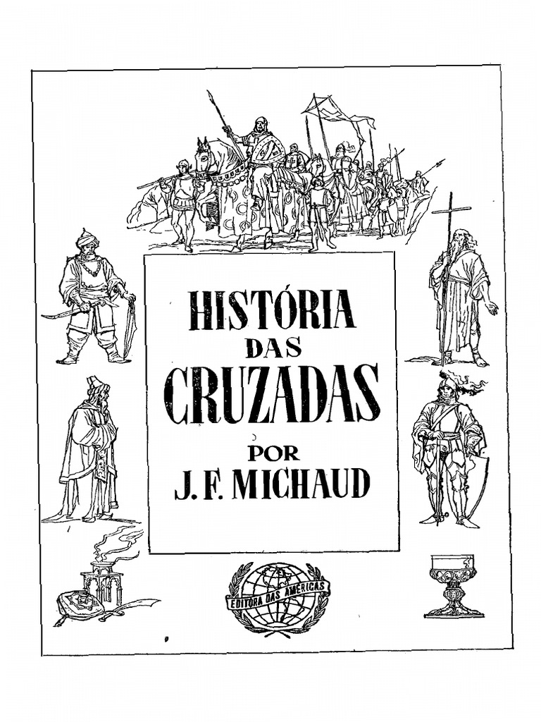 Historia Das Cruzadas Joseph Francois Michaud 01 Amostra | PDF