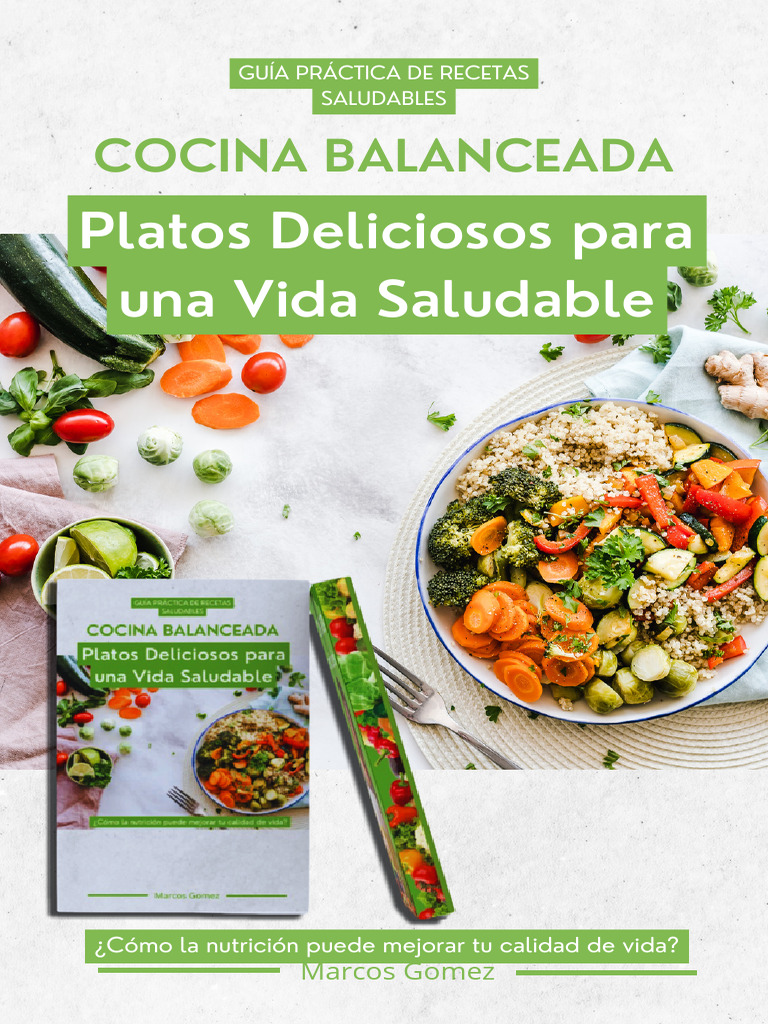 Cocina Balanceada Platos Deliciosos para Una Vida Saludable | Descargar gratis PDF | Alimentos ...