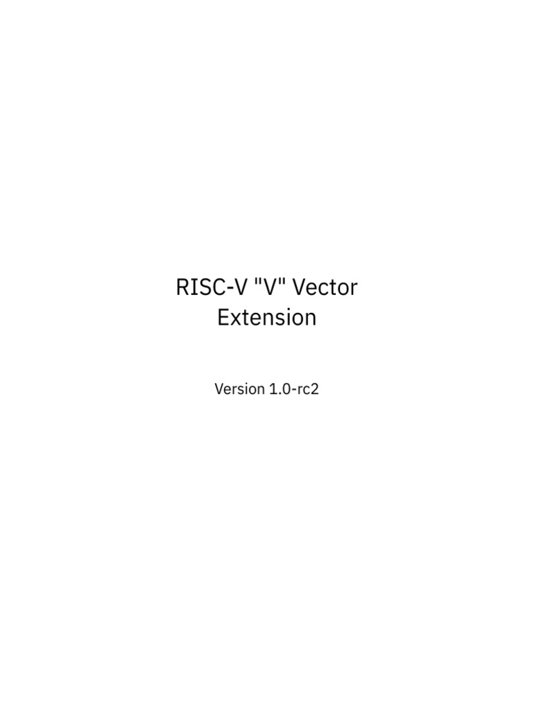 Riscv V Spec 1.0 Rc2 | PDF | Software Engineering | Computer Data
