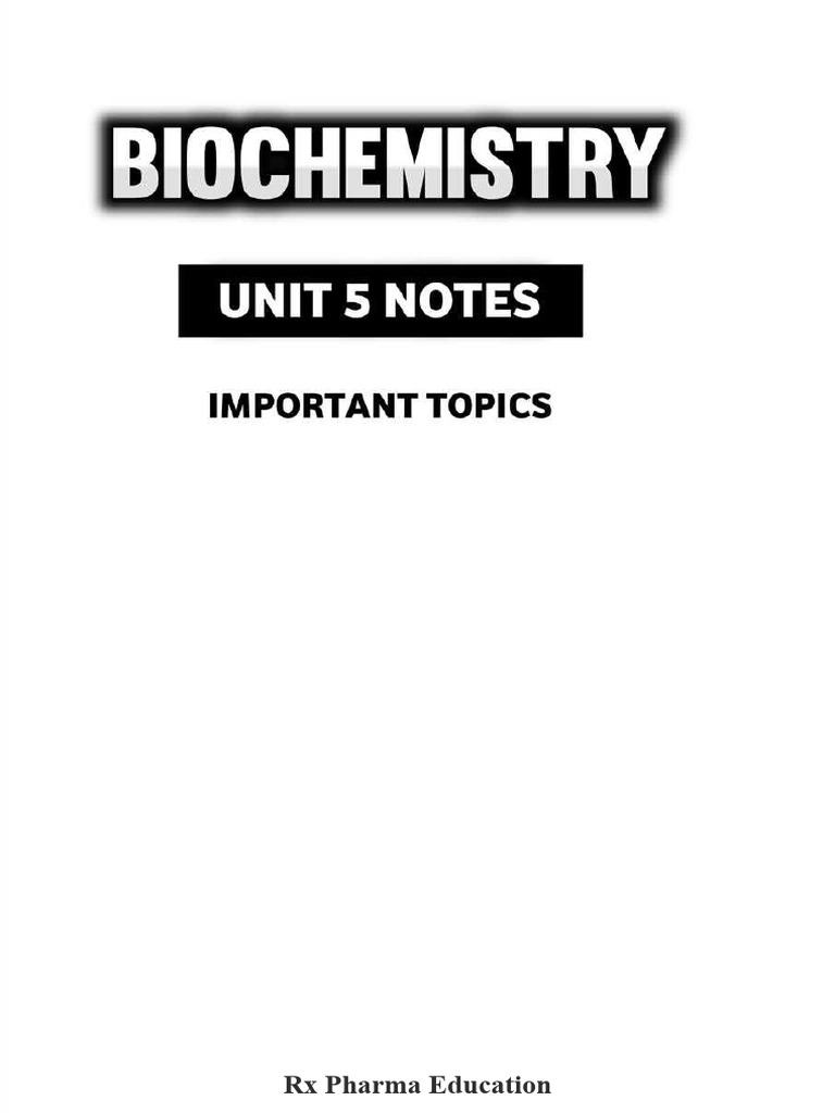 Unit 5 Biochemistry Notes | PDF