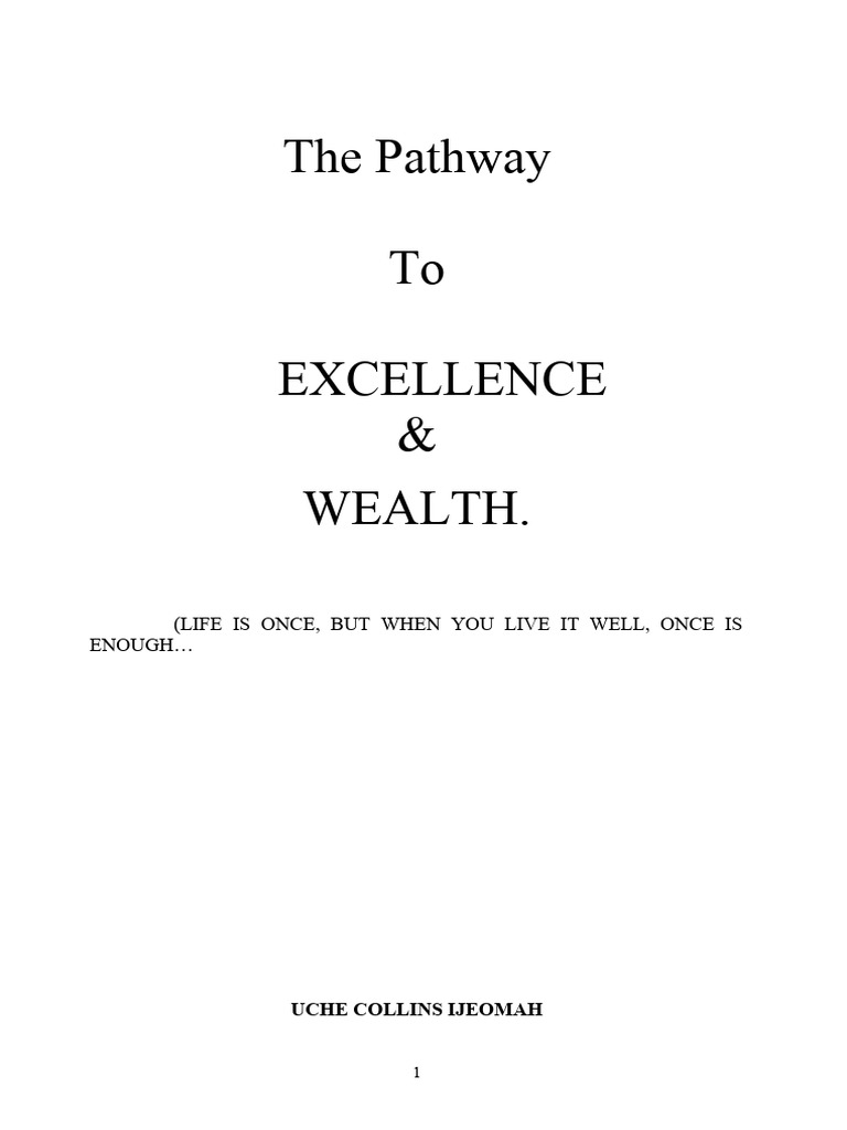 THE PATHWAY TO EXCELLENCE AND WEALTH CREATION PRINCIPLES... 2334 - New1 | PDF | Thought | Mind