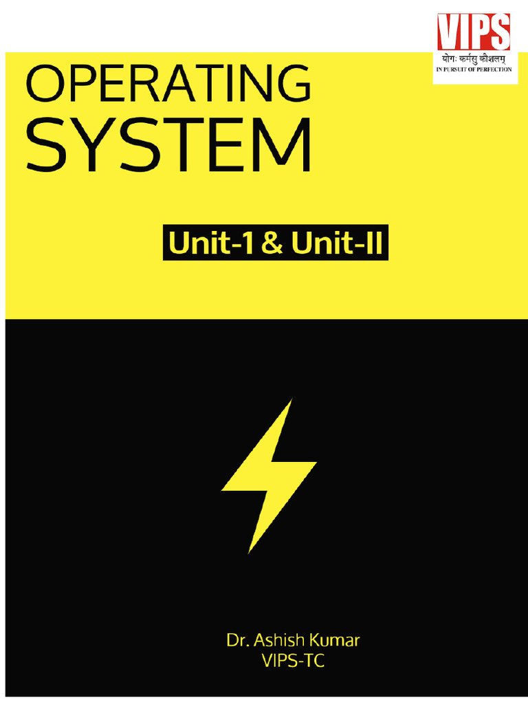 Unit 1 and II Operating System DR - Ashish | PDF | Operating System ... Unit 1 and II Operating System DR - Ashish | PDF | Operating System ...