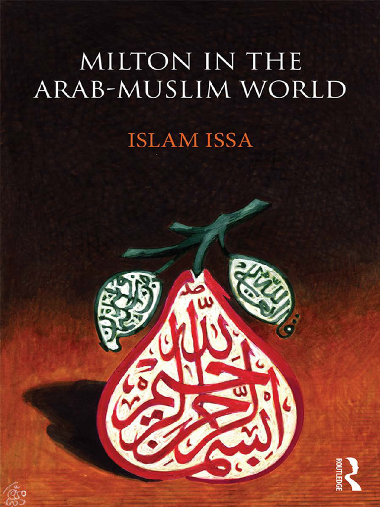 Islam Issa - Milton in The Arab-Muslim World-Routledge (2016) | PDF ...