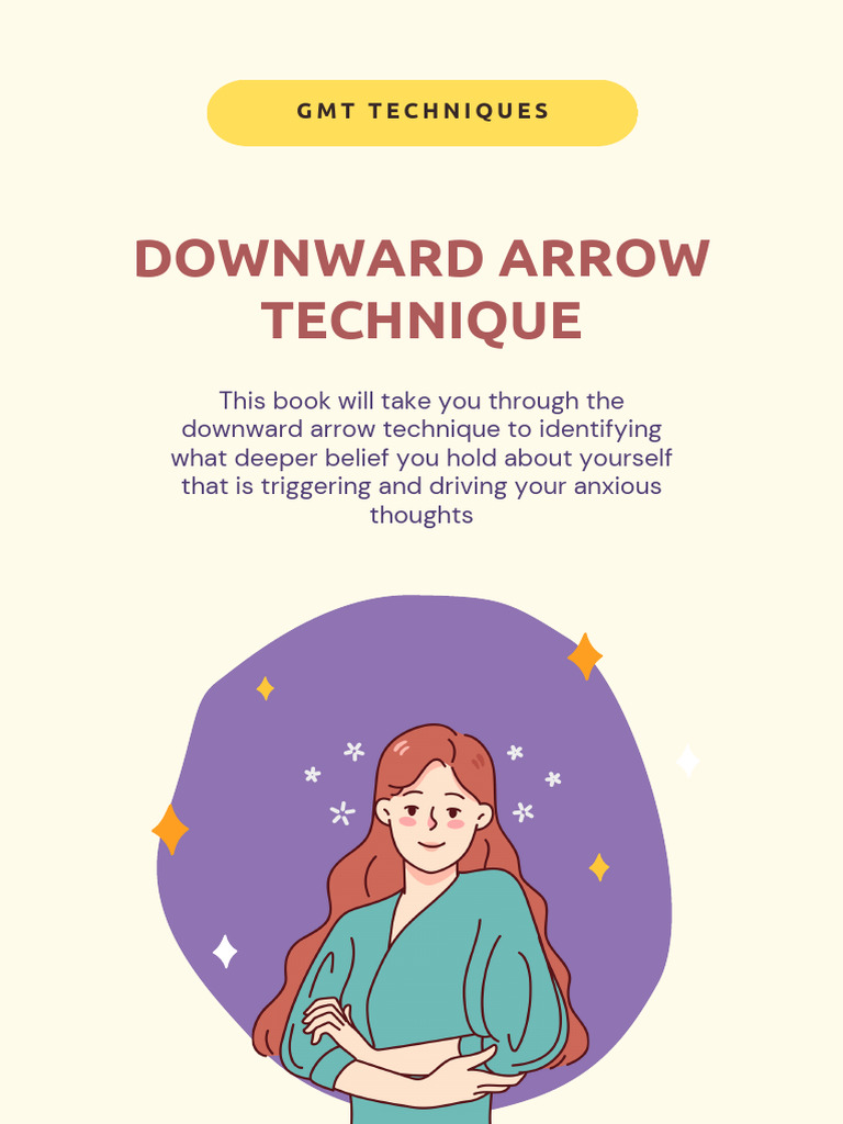 Downward Arrow Technique for Anxiety | PDF | Science & Mathematics