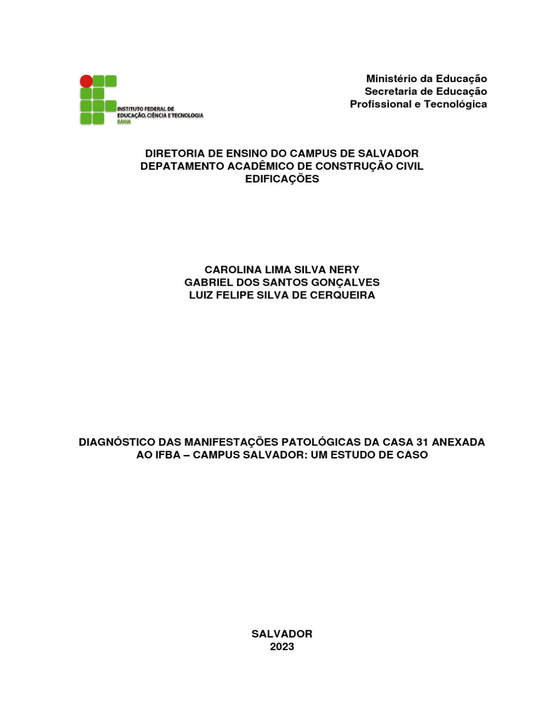 DIAGNÓSTICO DAS MANIFESTAÇÕES PATOLÓGICAS DA CASA 31 ANEXADA AO IFBA ...