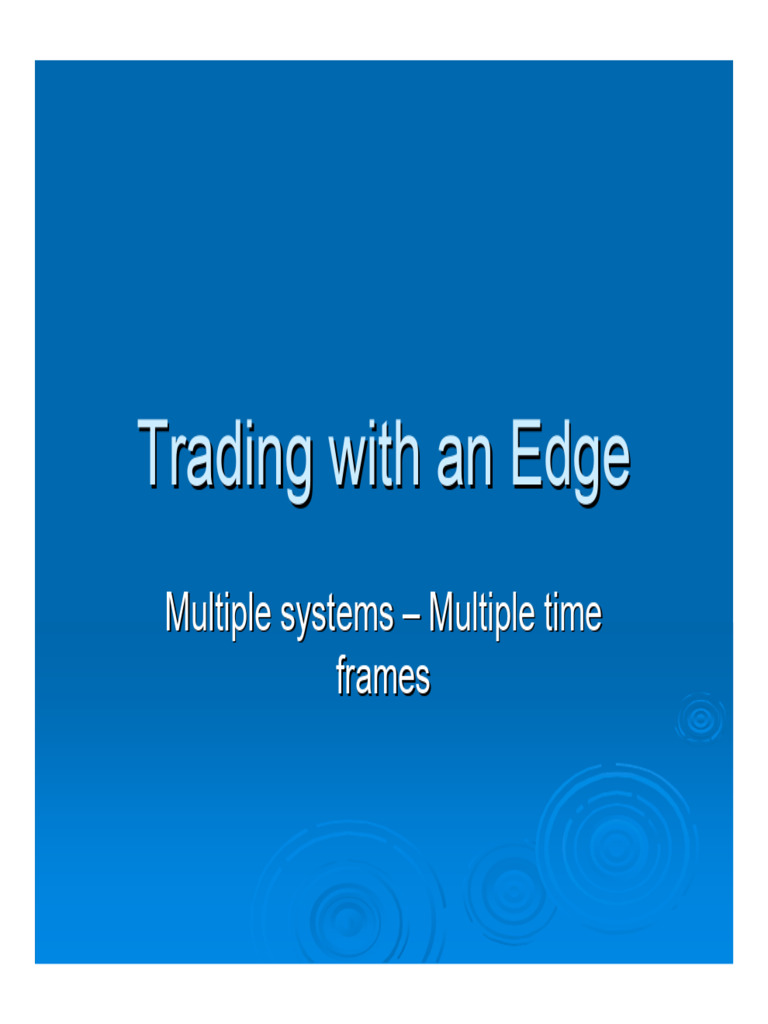 Silo - Tips - Trading With An Edge Multiple Systems Multiple Time ...