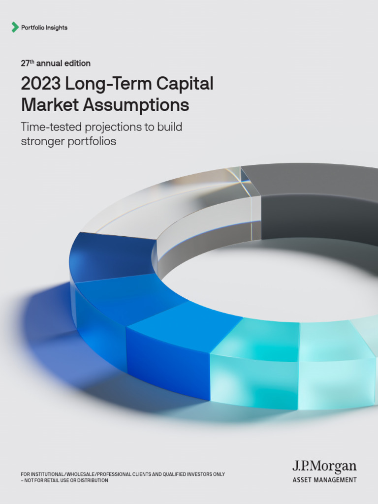2023 J.P. Morgan Capital Market Assumptions | PDF