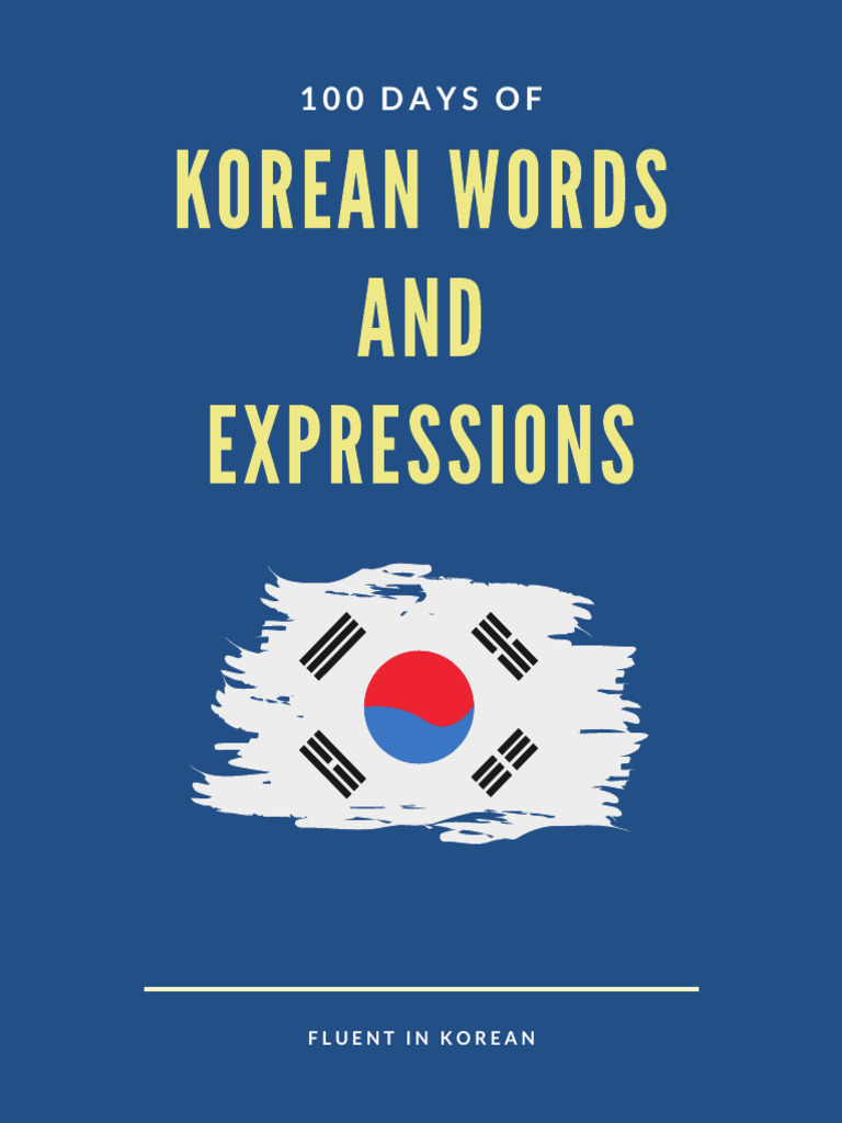 100 Days of Korean Words and Expressions | PDF