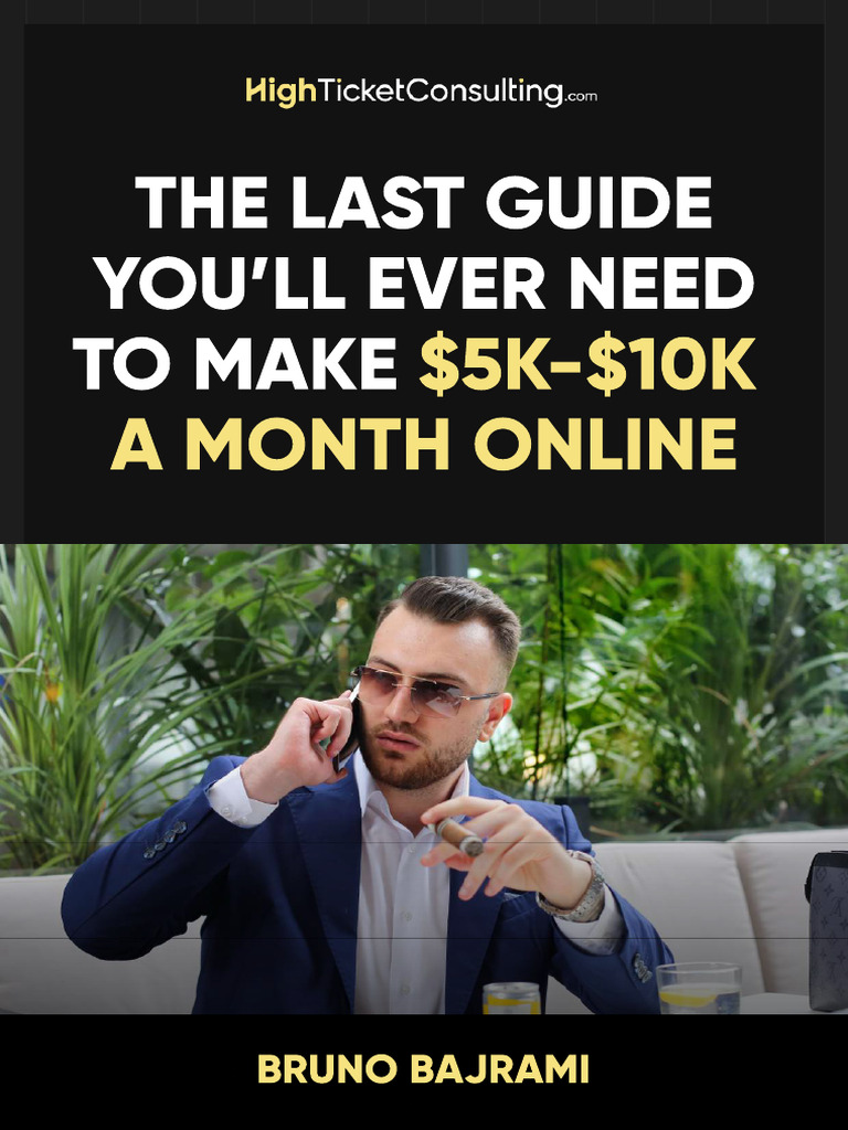 The Last Guide You'll Ever Need To Make $5k-$10k A Month Online | PDF | Sales | Social Media