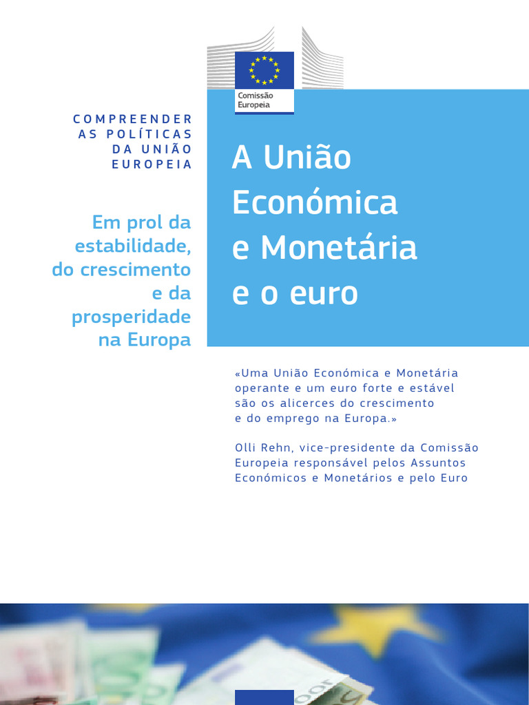 A União Económica e Monetária Eoeuro: em Prol Da Estabilidade, Do Crescimento Eda Prosperidade ...