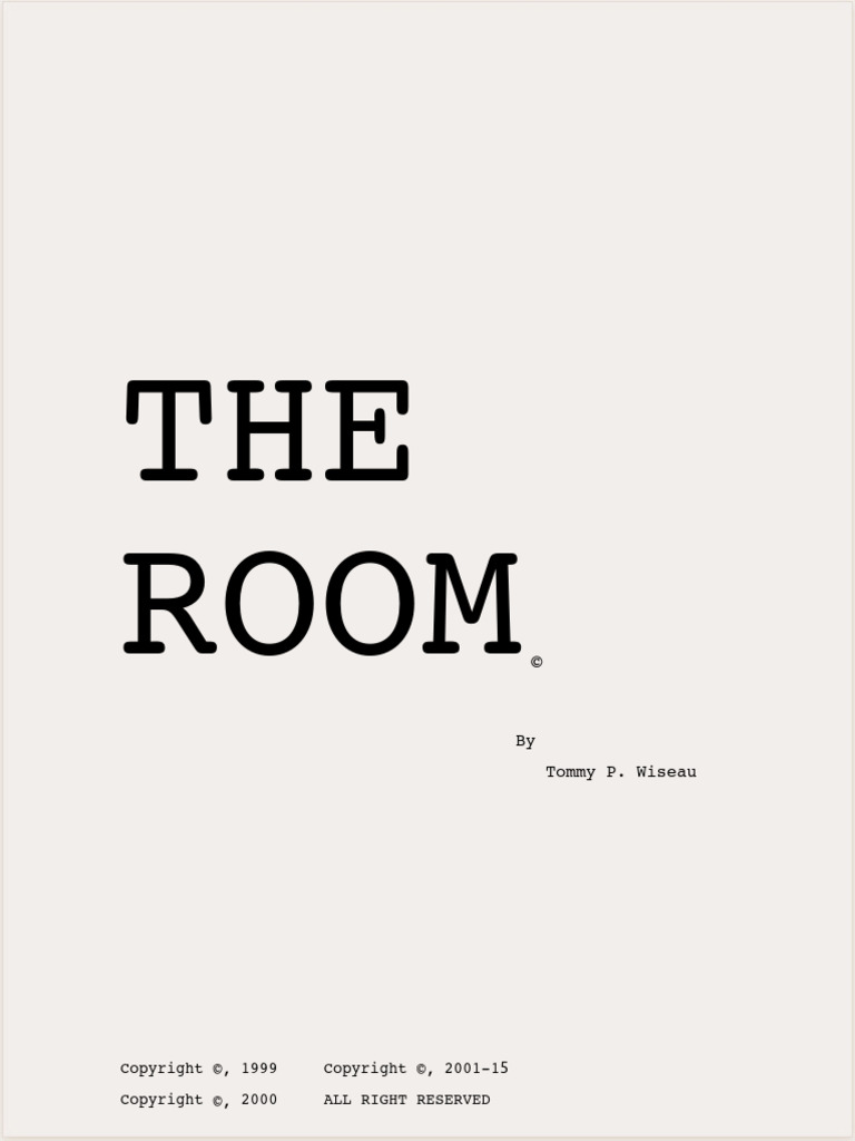 The Room Original Script by Tommy Wiseau | PDF