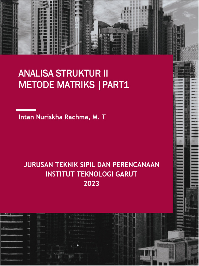 1695293790bahan Ajar - Analisa Struktur II Metode Matriks-PartI | PDF
