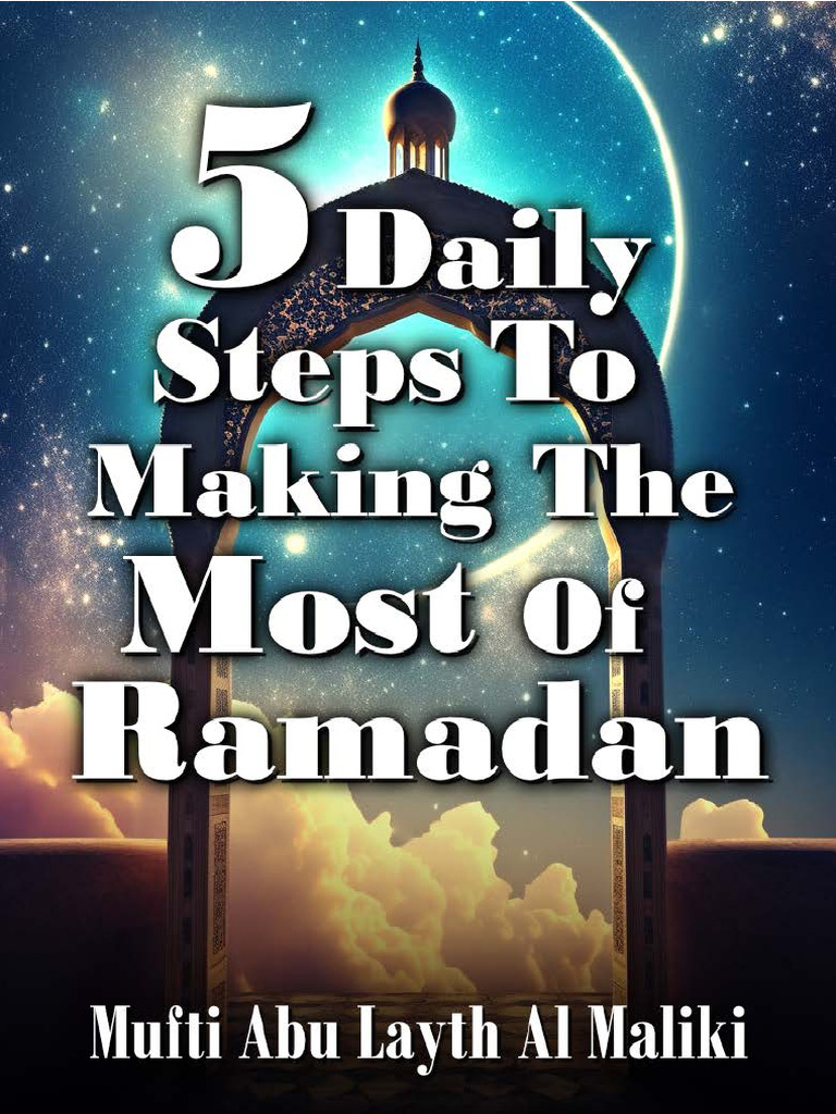 Five Daily Steps To Making The Most of Ramadan Ebook | PDF | Quran | Islam