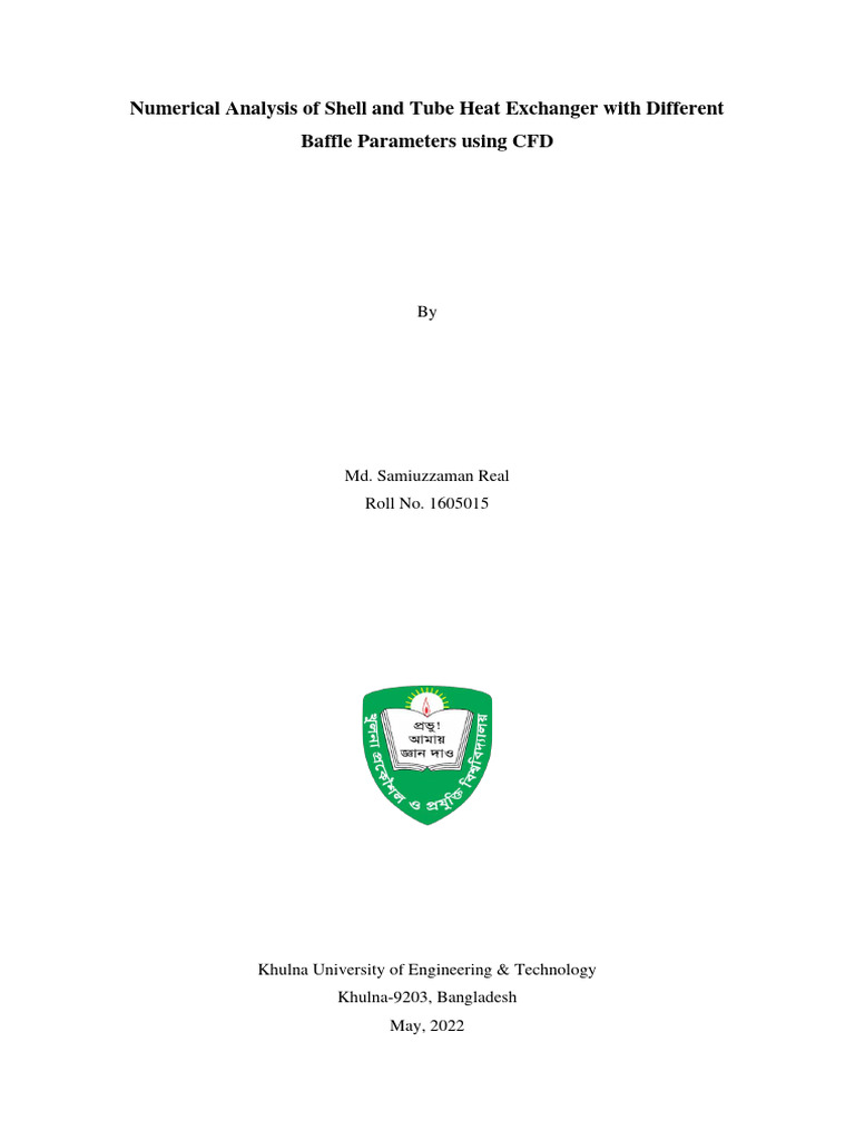 Numerical Analysis of Shell and Tube Heat Exchanger With Different ...