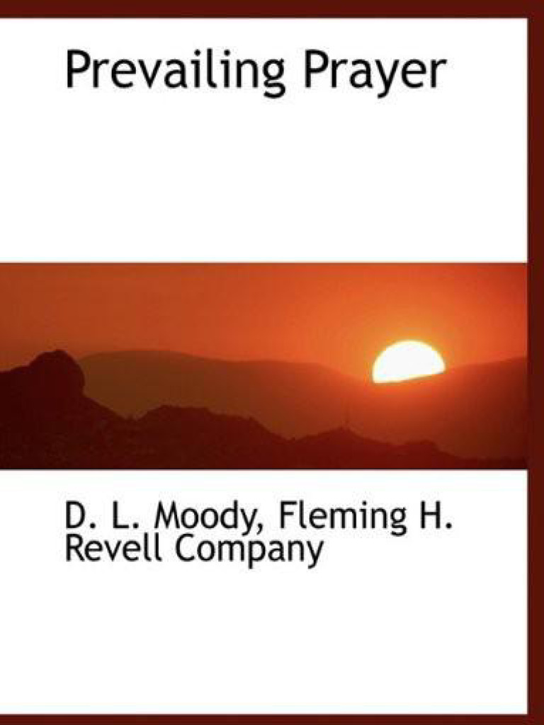 Prevailing Prayer D. L. Moody Christiandiet - Com .NG | PDF | Prayer ...