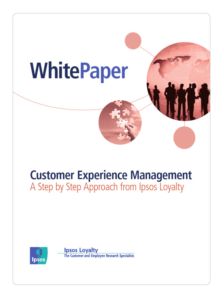 Ipsos Loyalty A Step by Step Approach To Customer Experience Management ... Ipsos Loyalty A Step by Step Approach To Customer Experience Management ...