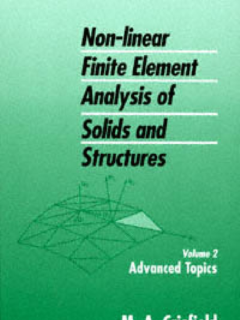 Crisfield M A Vol 2 Non-Linear Finite Element Analysis of Solids and Structures Advanced Topics ...