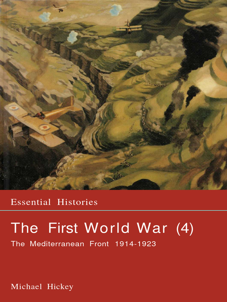 Essential Histories - 023 - The First World War (4) The Medditerranean ...