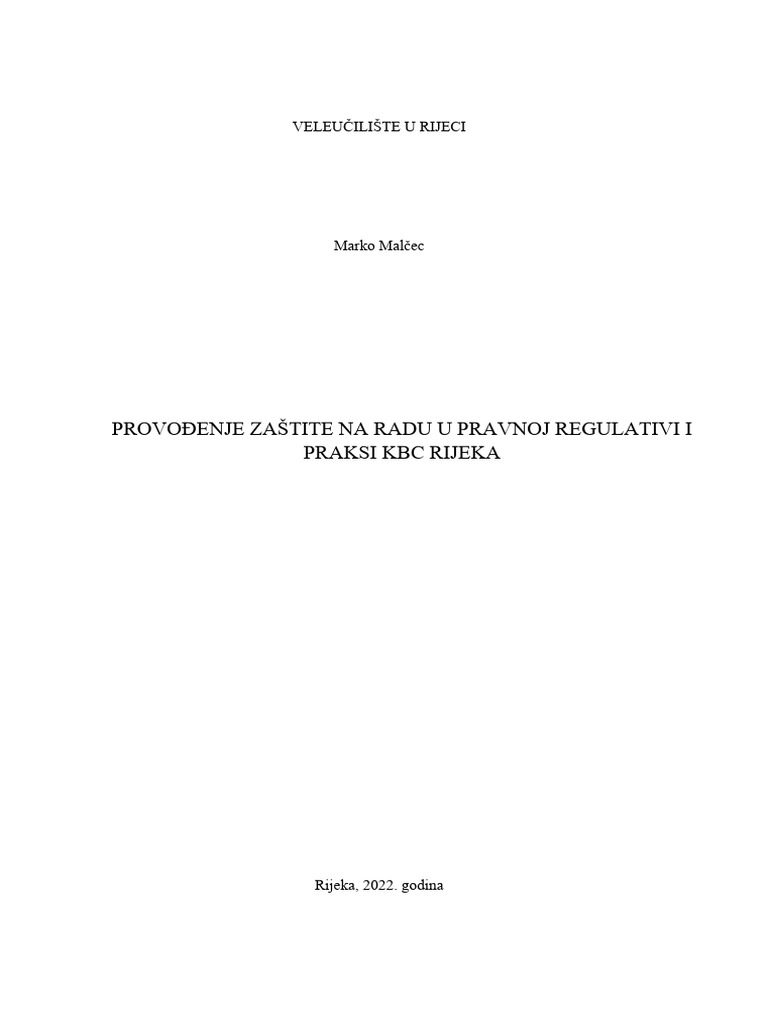 Provođenje Zaštite Na Radu U Pravnoj Regulativi I Kroz Praktini Primjer KBC Rijeka | PDF