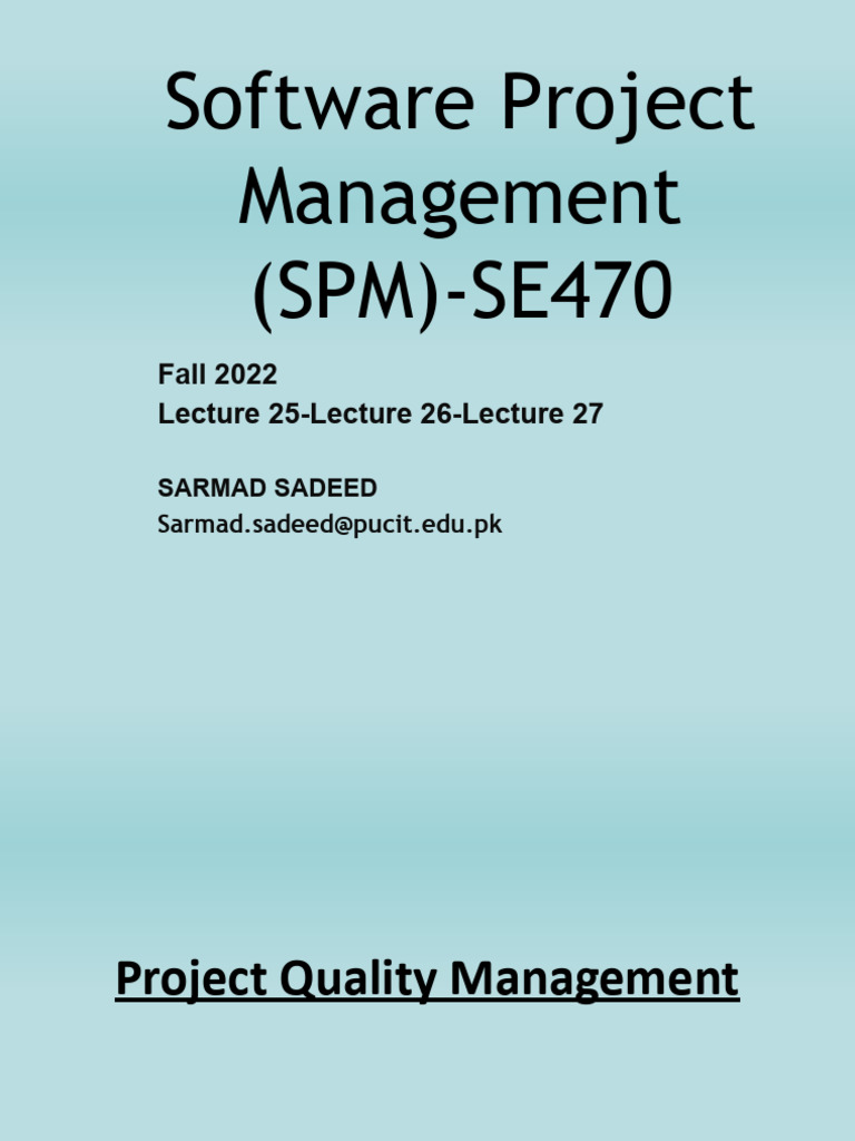 Lecture25!26!27 Software Project Management | PDF | Quality (Business ...