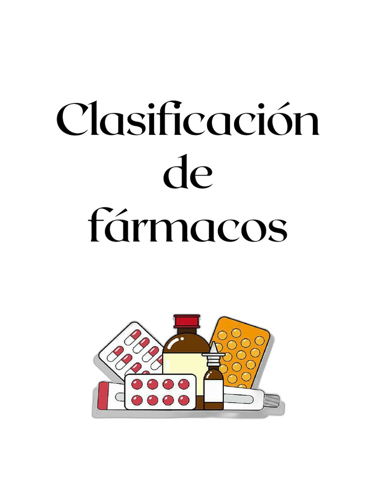 Clasificación de Fármacos por Tipo | PDF | Química medicinal | Drogas ...