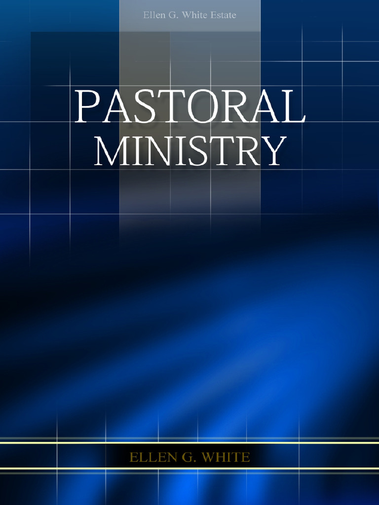 EGW Pastoral Ministry - S. Eddition | PDF | Jesus | Prayer