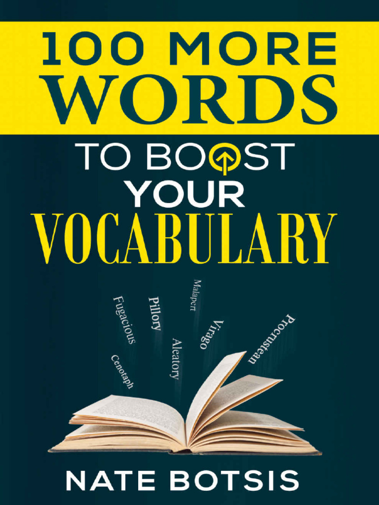 100 More Words To Boost Your Vocabulary | PDF