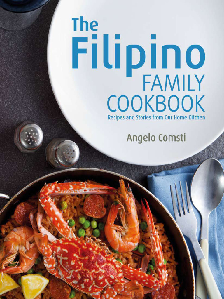 The Filipino Family Cookbook Recipes and Stories From Our Home Kitchen ...