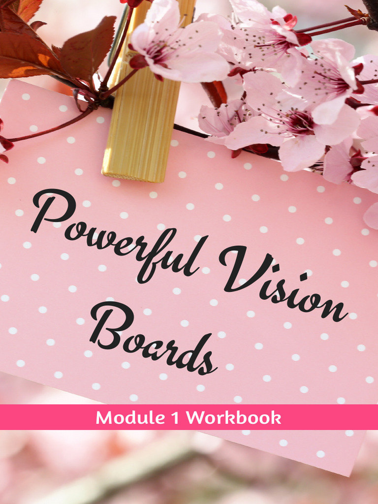 Powerful Vision Boards Workbook Module 1 | PDF | Cognitive Science