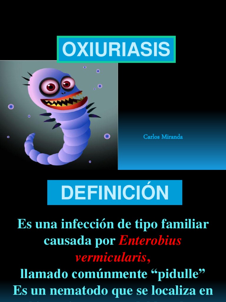 OXIURIASIS | Enfermedades y trastornos | Especialidades médicas