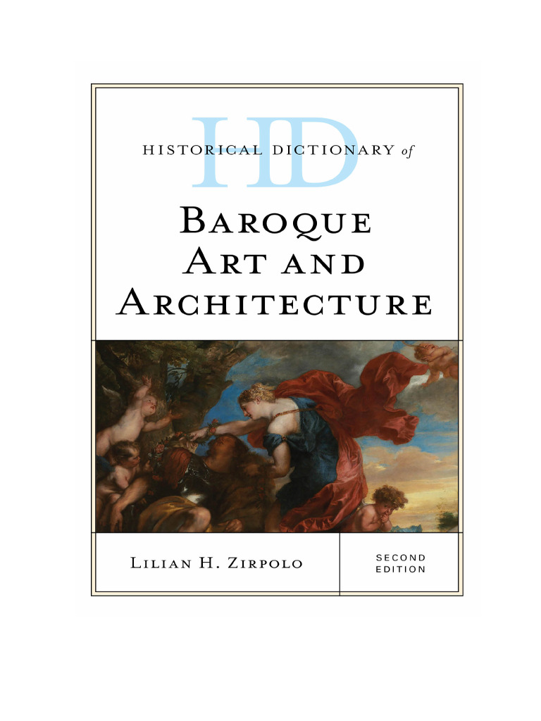 Historical Dictionary of Baroque Art and Architecture - 2nd Ed (Lilian ...