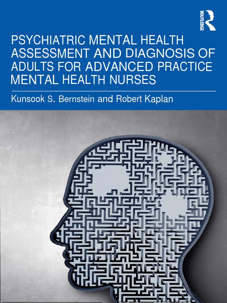 Psychiatric Mental Health Assessment and Diagnosis of Adults For Advanced Practice Mental Health ...