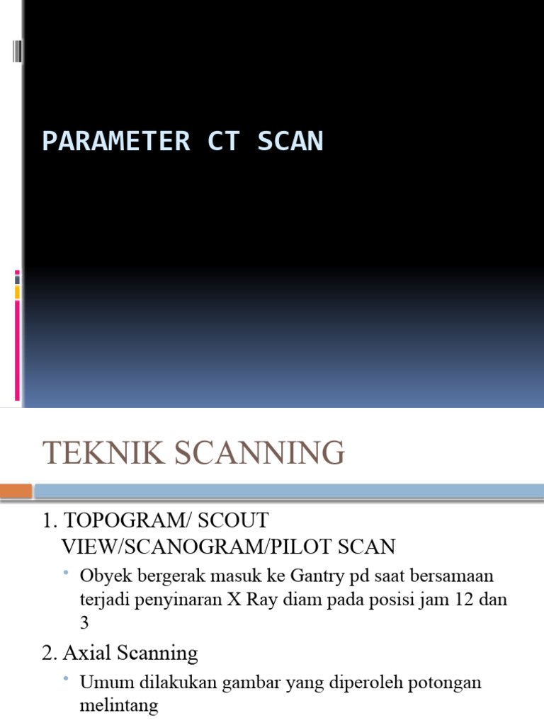 Parameter CT SCAN | PDF | Teknologi & Rekayasa