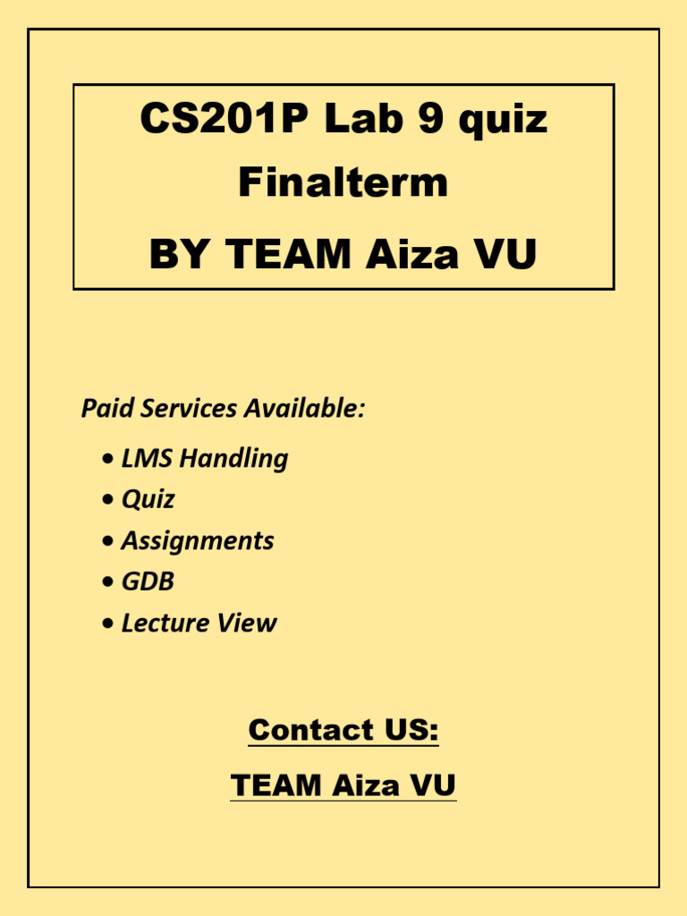 CS201P Lab 9 Quiz (Final Term) by Team Aiza VU | PDF | Teaching Methods ...